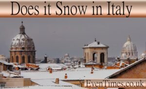 Does It Snow in Italy? A Complete Guide to Winter Weather - Even Times